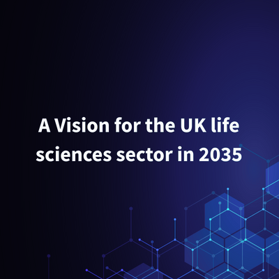 A Vision for the UK life sciences sector in 2035